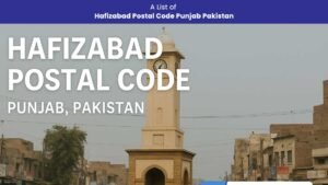 Hafizabad Postal Code Punjab Pakistan 2025 | Complete ZIP Code List 52110